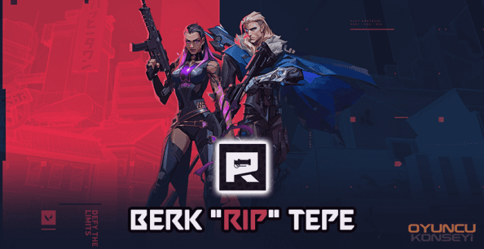 Berk Rip Tepe Valorant Ayarları - Oyuncu Konseyi